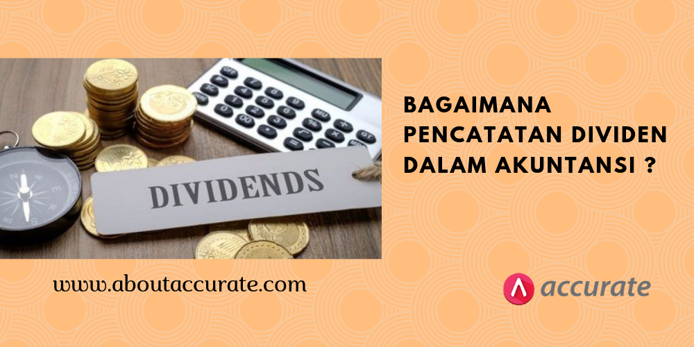 dividen dalam akuntansi,dividen perusahaan, macam dividen dalam bisnis
