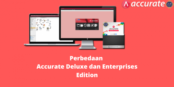 Perbedaan Accurate Deluxe dan Enterprises Edition - abcpoins.com