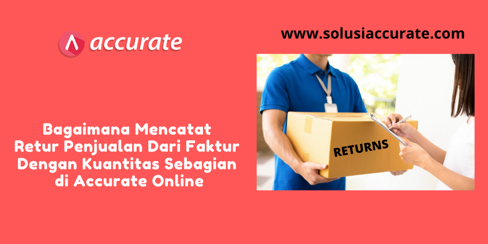 accurate online, retur penjualan, retur penjualan sebagian, fitur accurate