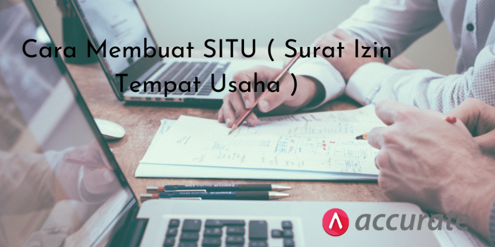 Mengetahui Cara Mendapatkan SITU ( Surat Izin Tempat Usaha )
